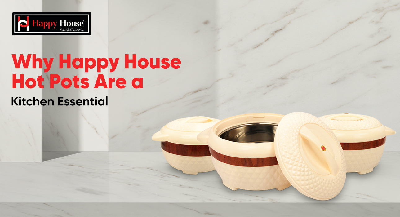 Affordable and Practical: Why Happy House Hot Pots Are a Kitchen Essen